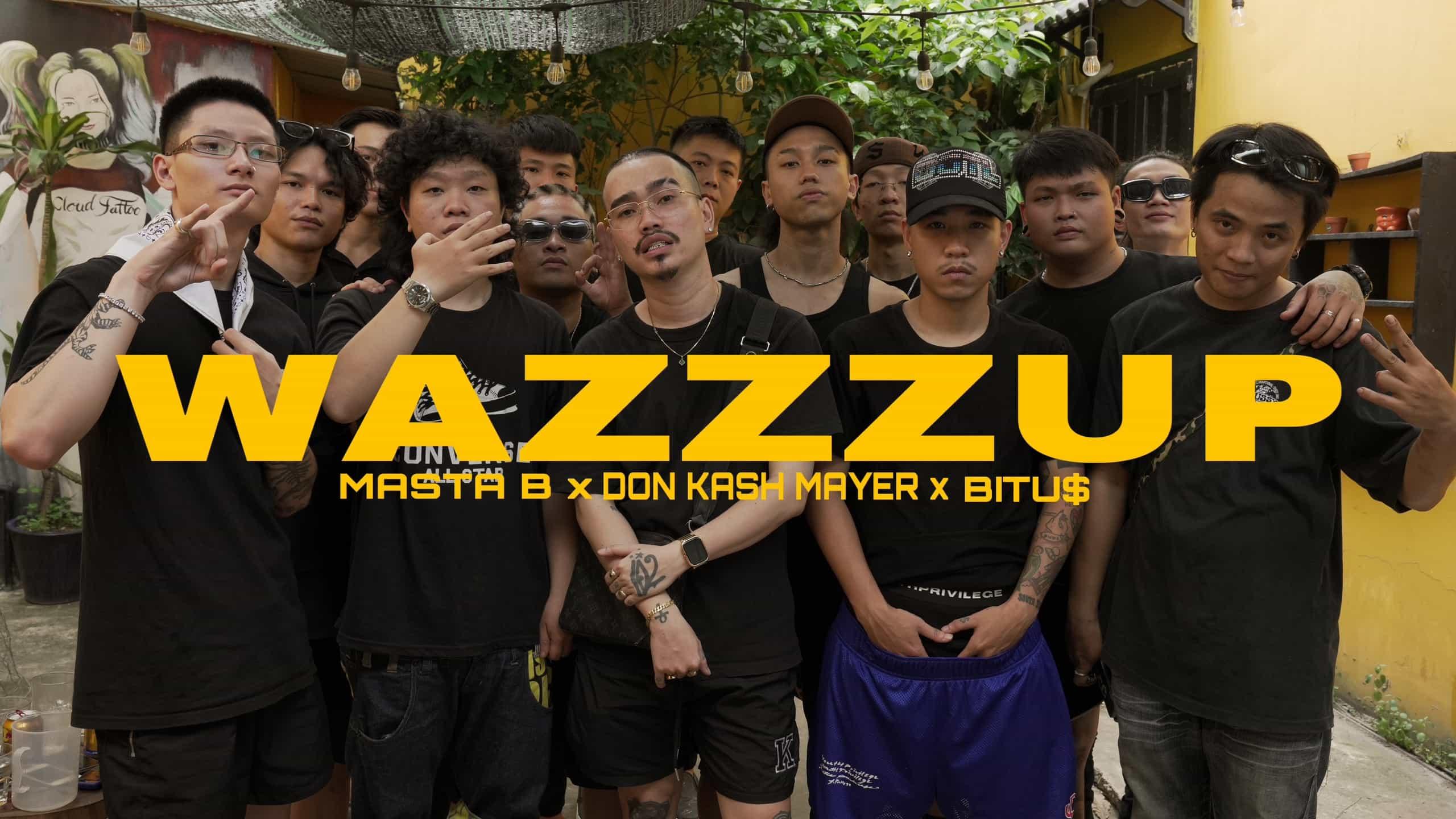 Masta B phát hành MV “Wazzzup” thể hiện sức sống và cảm hứng mãnh liệt ...